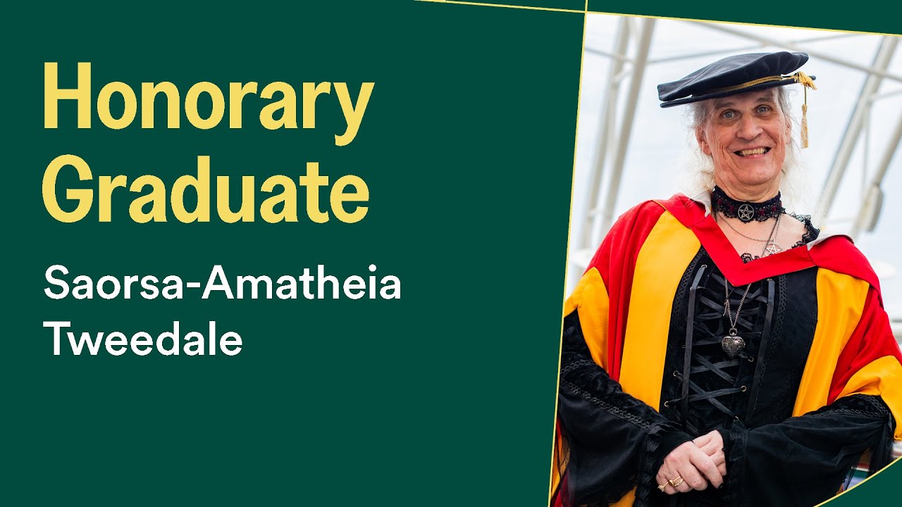 Saorsa-Amatheia Tweedale | Doctor of the University - Honorary Graduate ...