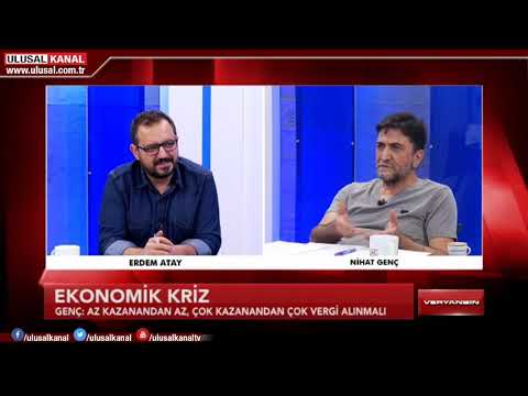 Veryansın- 11 Ağustos 2018- Nihat Genç- Erdem Atay- Ulusal Kanal