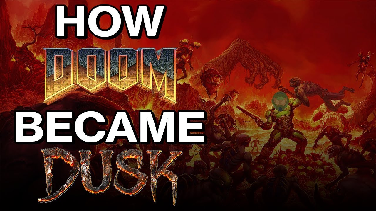 How DOOM became DUSK - YouTube