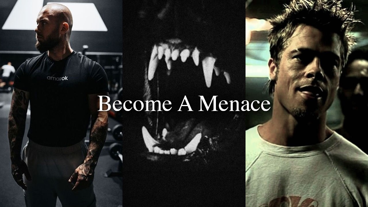 BECOME A MENACE - The Best Motivational Speeches Compilation - YouTube