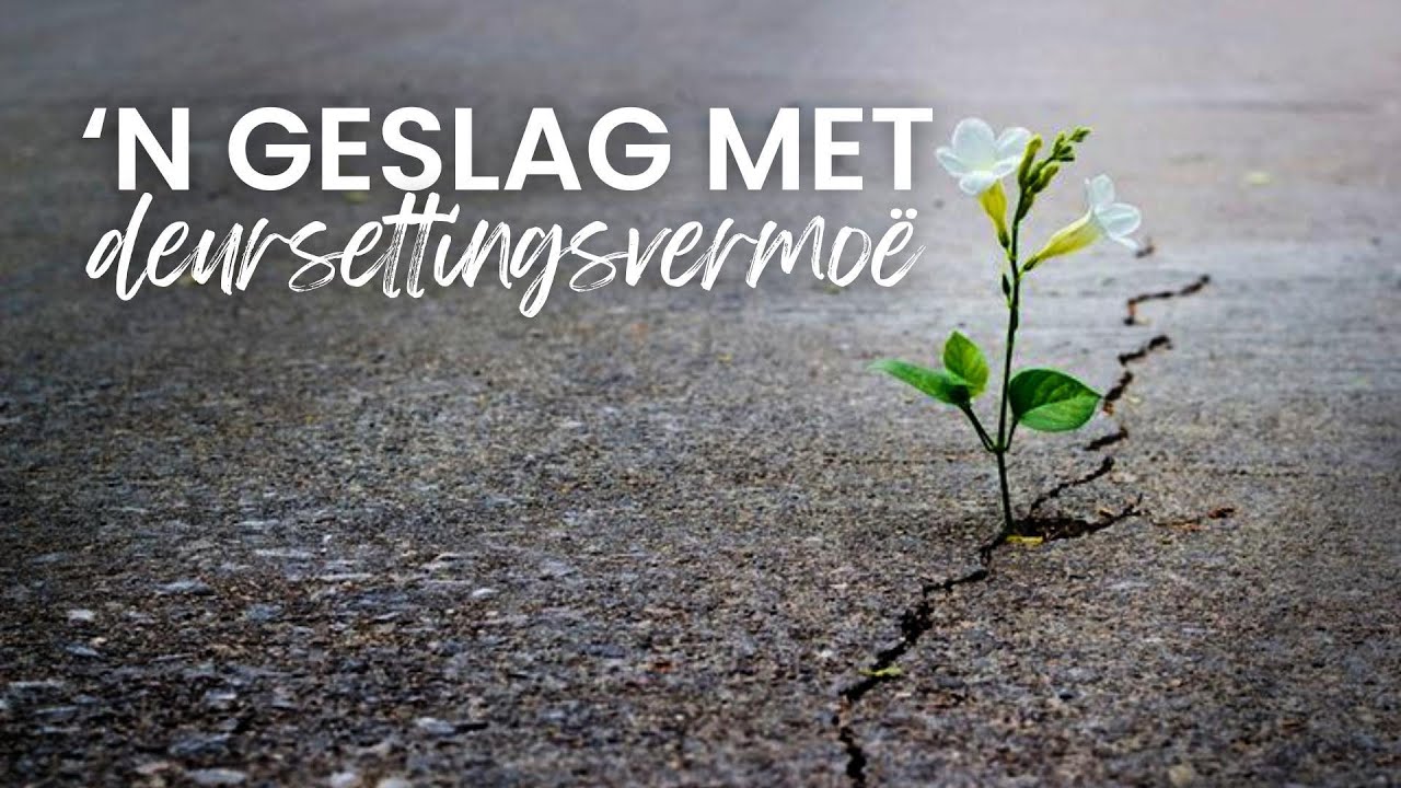 26Jan'25 - 'n Geslag met deursettingsvermoë - Ps Francois Strydom - YouTube