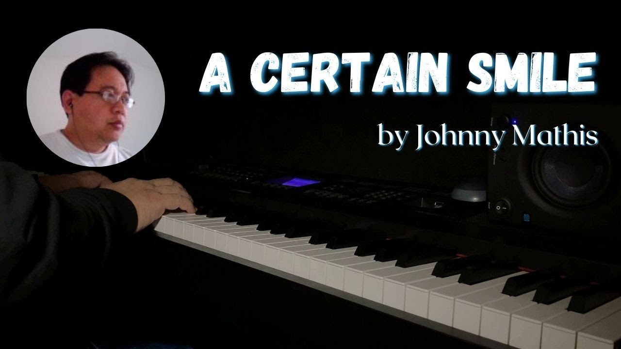 A Certain Smile (Johnny Mathis) | Piano Cover - YouTube