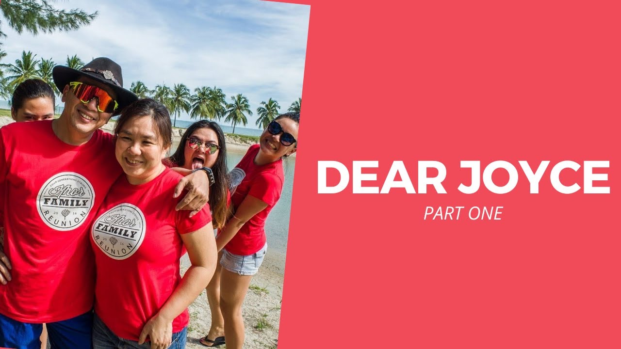 DEAR JOYCE (PART 1) - YouTube