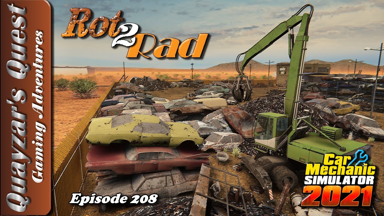 Car Mechanic Simulator 2021 - Rot2Rad: Junkyard Builds Ep.208 - YouTube