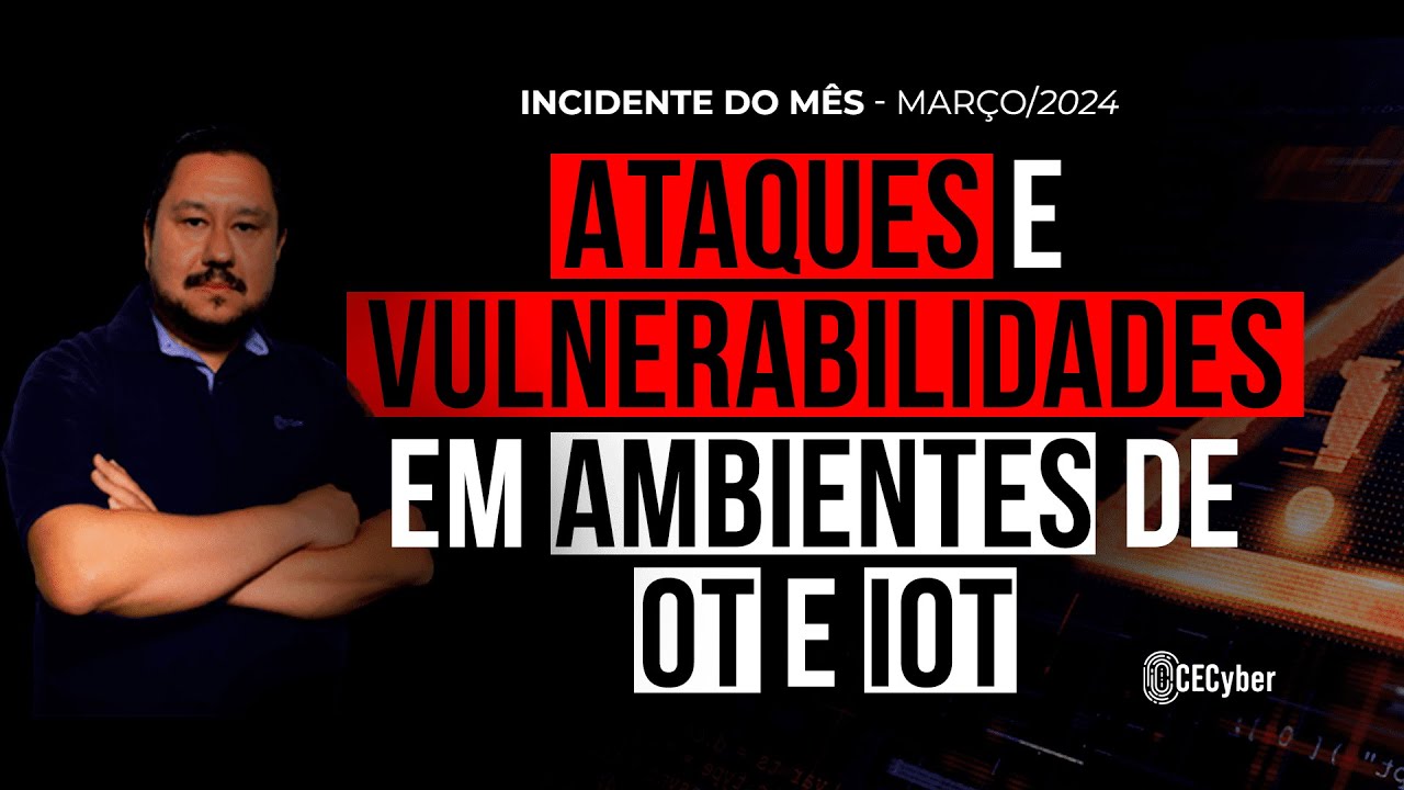 Ataques e Vulnerabilidades em Ambientes de OT e IoT - YouTube