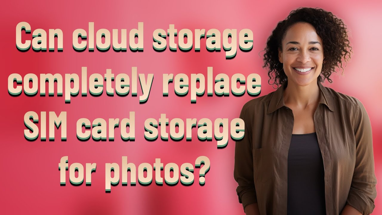 Can cloud storage completely replace SIM card storage for photos? - YouTube