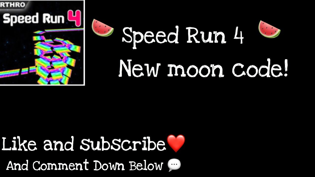 Speed run 4 I RAGE QUITED AT THE END new moon code! - YouTube