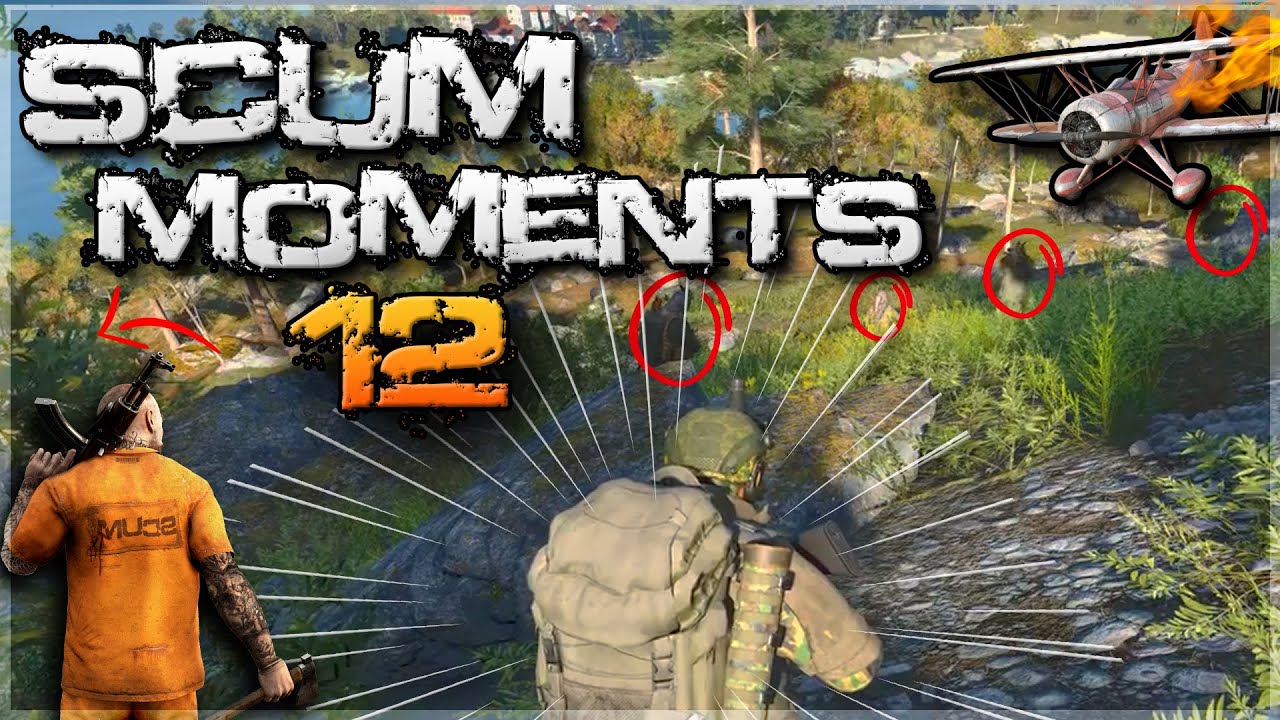 SCUM MOMENTS 12 - SNEAKY AND DANGEROUS | Scum Funny and Epic Gameplay # ...