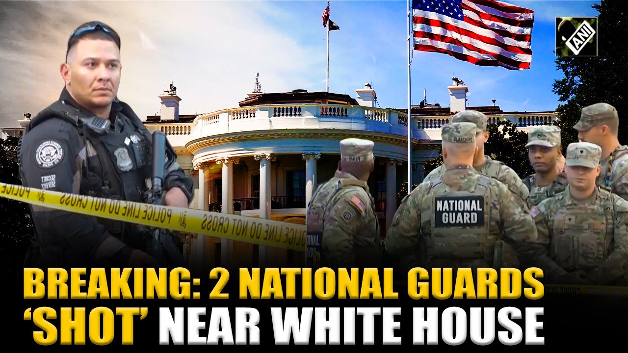 Major Shocker: Two National Guards ‘shot’ near White House in ...
