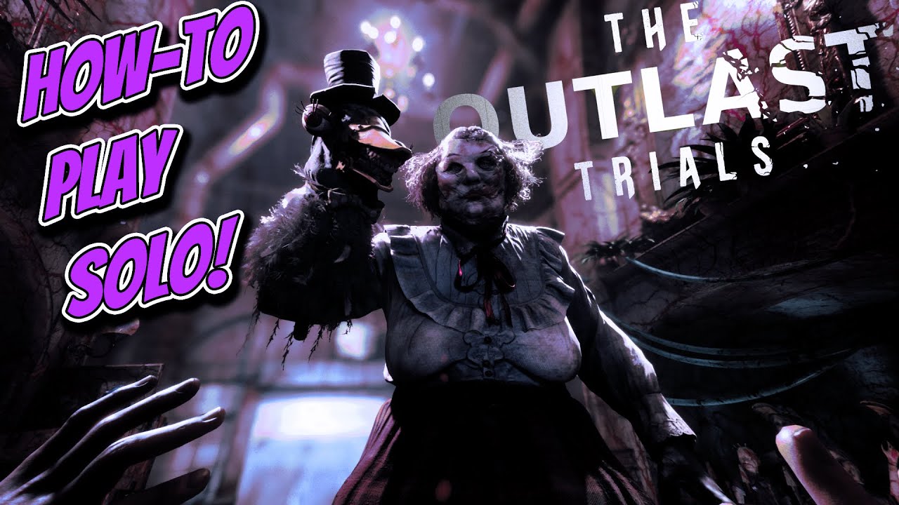 How to play SOLO in THE OUTLAST TRIALS - YouTube