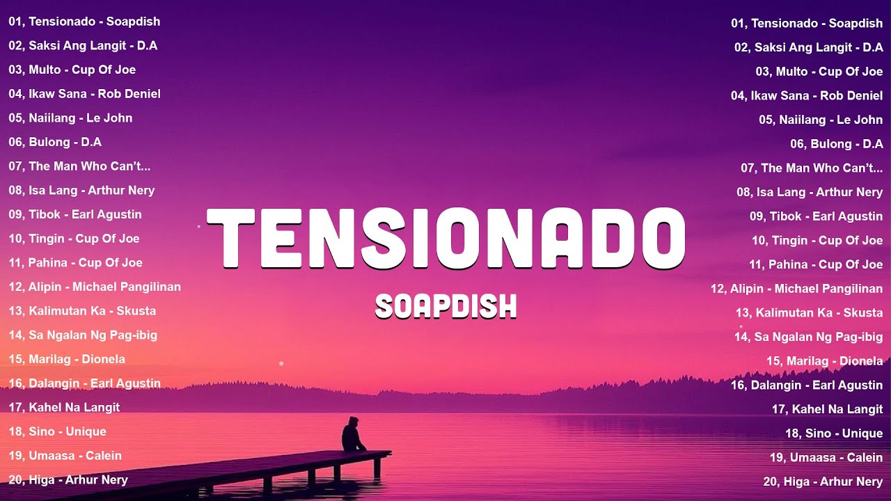 🎧 Tensionado – Soapdish 💖 OPM Trending 2025 Playlist | Best Tagalog ...