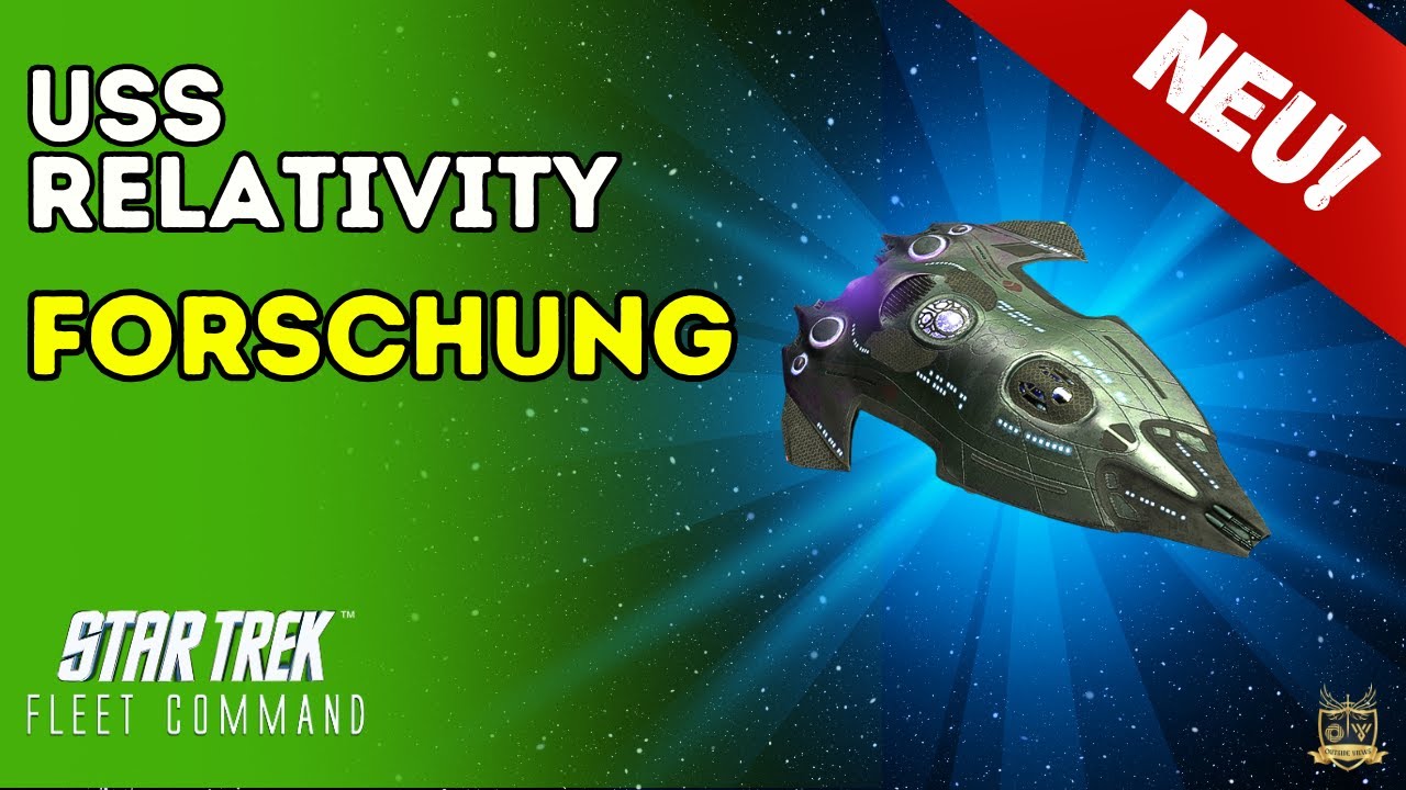 Neu: USS Relativity-Forschung | Wie spielt man Star Trek Fleet Command ...