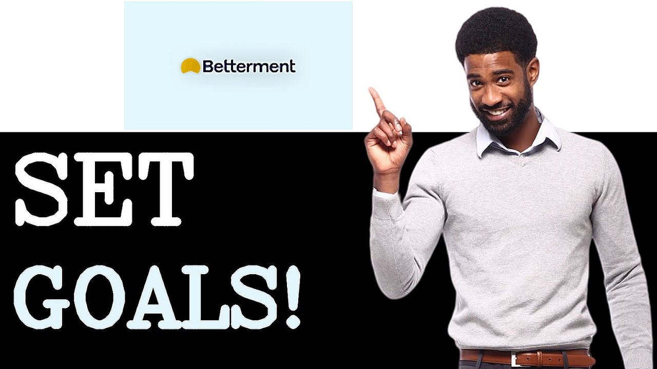 How To Set Goals In Betterment (2025) - YouTube