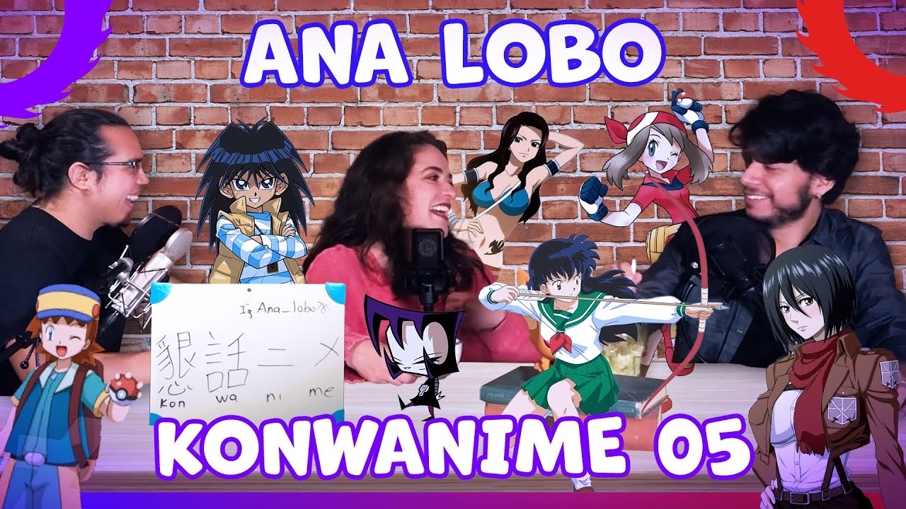KONWANIME 1-5- con Ana Lobo - YouTube