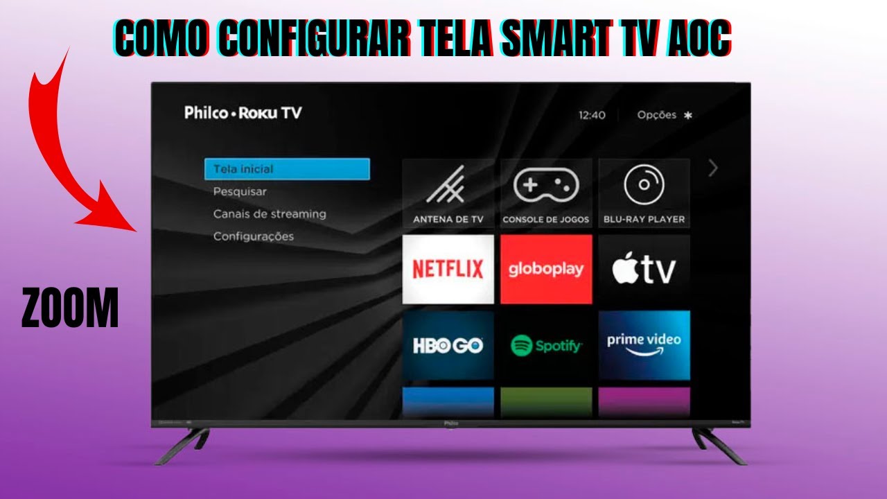 COMO CONFIGURAR TELA SMART TV AOC (ZOOM) - YouTube