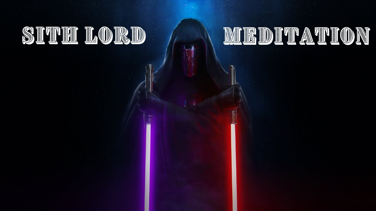 Sith Meditation - Darth Han - YouTube
