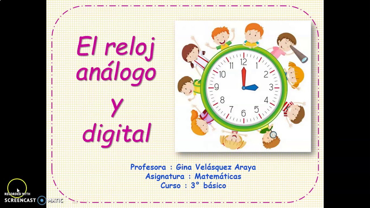 El reloj análogo y digital- 3° básico - YouTube