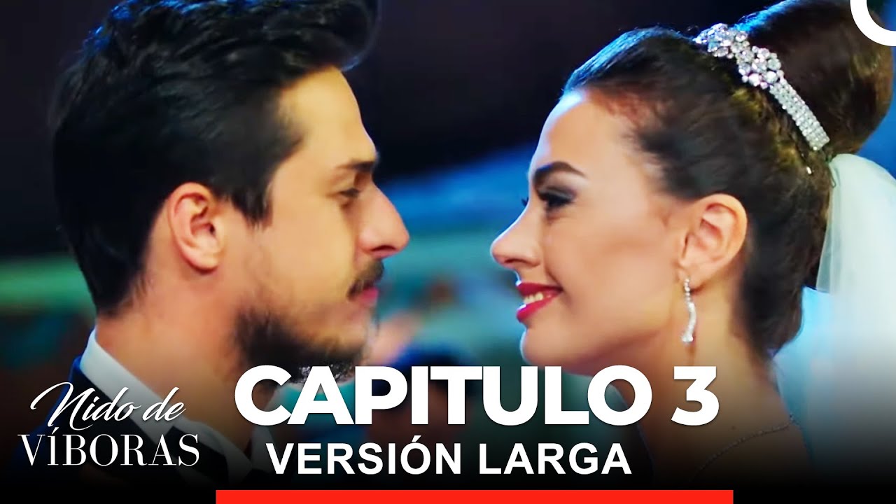 Nido De Víboras Capitulo 3 (Versión Larga) - YouTube