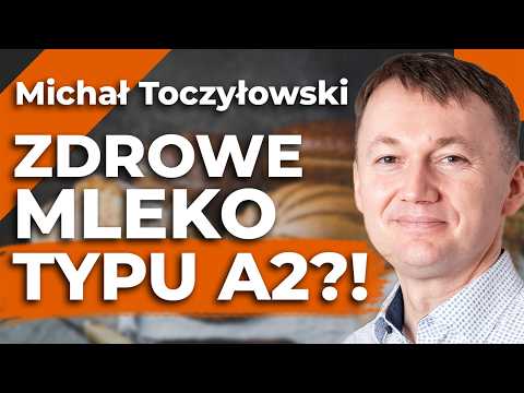 MLEKO JEST ZDROWE?! Mleko typu A2A2 – Mleko bez genetycznych modyfikacji! – Michał Toczyłowski