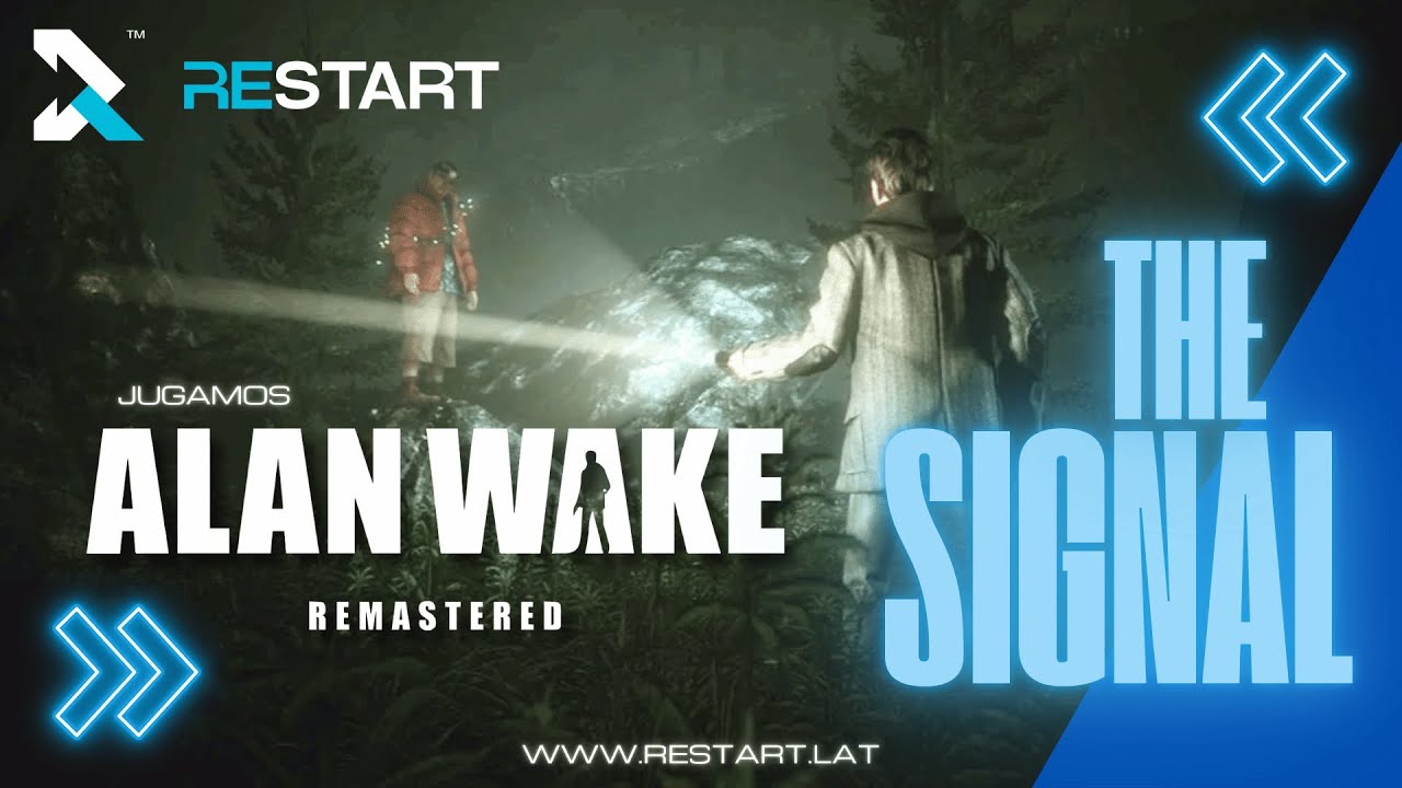 #ALANWAKE REMASTERED| DLC: THE SIGNAL | RESTART - YouTube