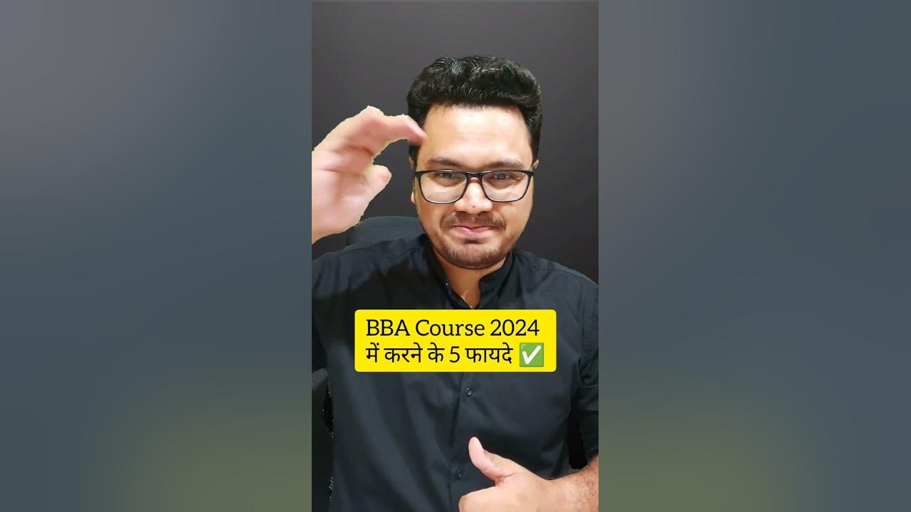 Bba Course करने के फायदे Bba Benefits In Hindi Bba Karne Ke Fayde By Sunil Adhikari Youtube