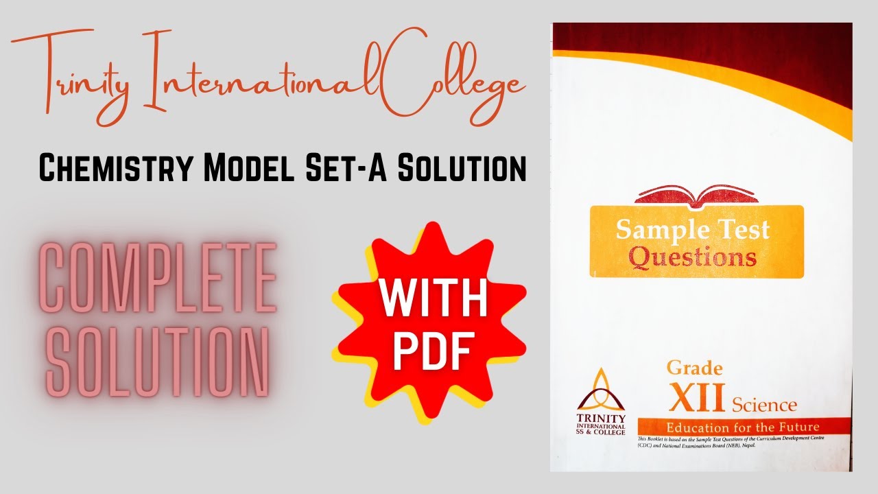 Grade-XII Chemistry Model Set A 2079 Solution || Trinity International ...