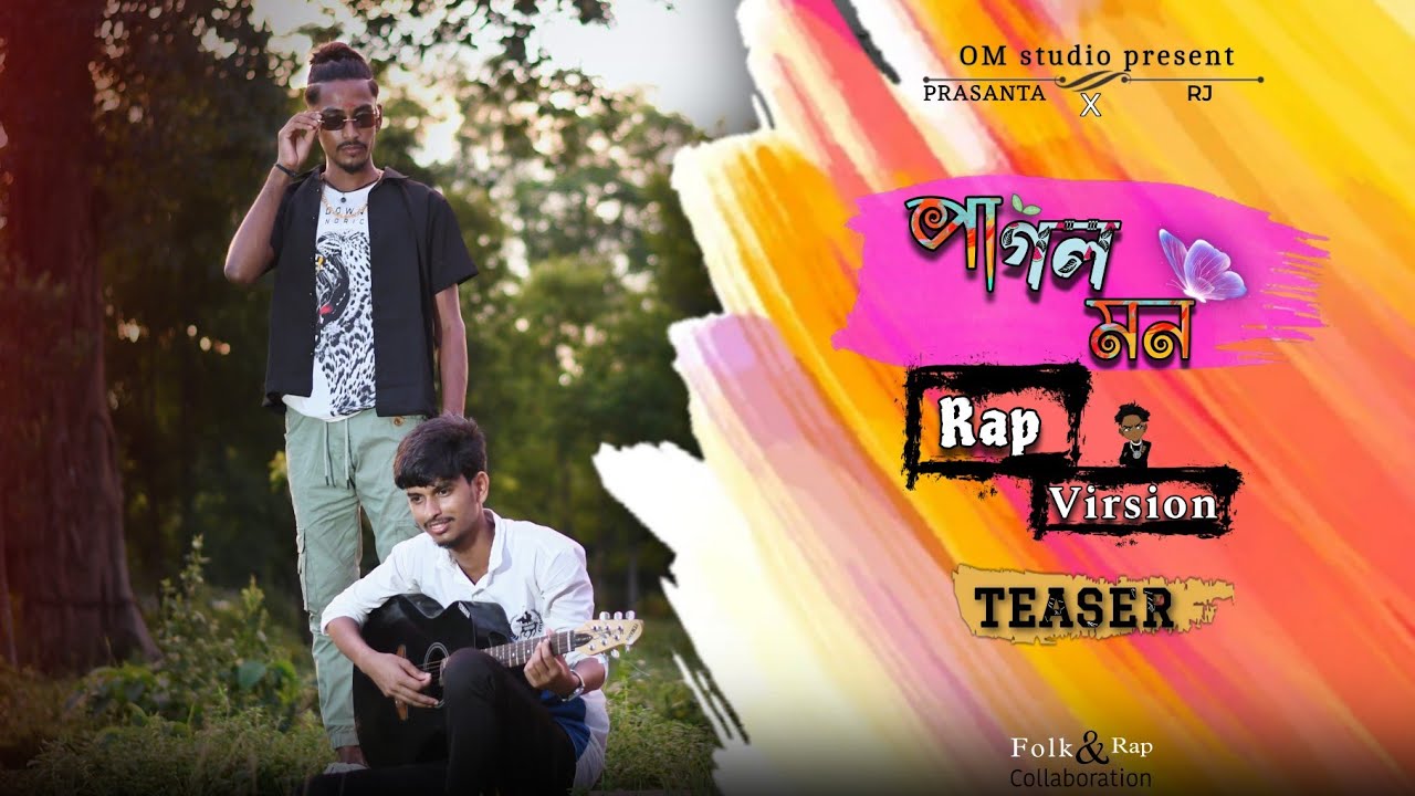 Pagol Mon (পাগল মন) Rap Version | (Teaser) | Prasanta X Rj | Folk & Rap ...
