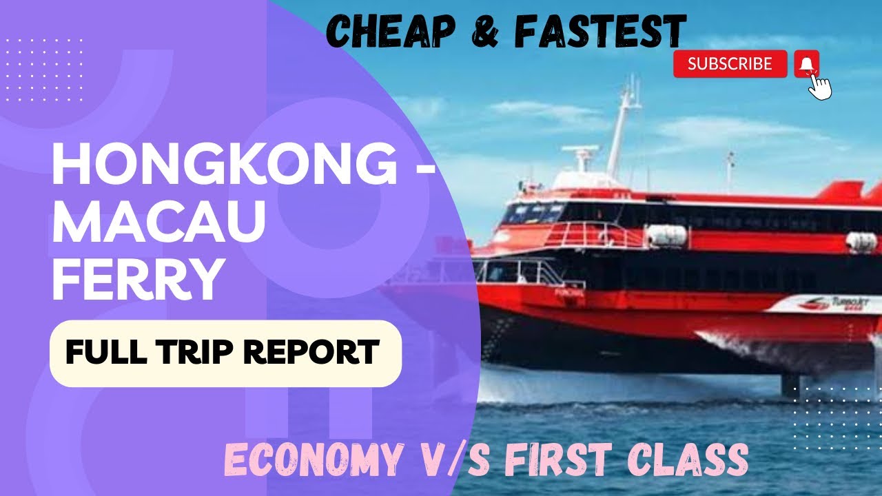 Ferry Trip - Hong Kong - Macau -Economy & First Class - Cotai Turbojet ...