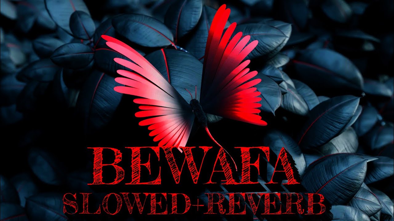 Imran khan - Bewafa (Official Music Video) |Slowed+Reverb - YouTube