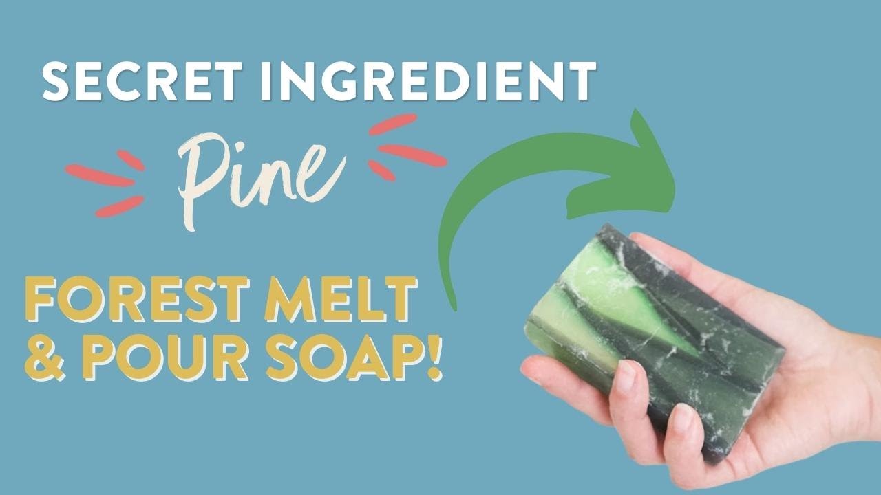 Pine Forest Melt & Pour Soap Recipe - YouTube