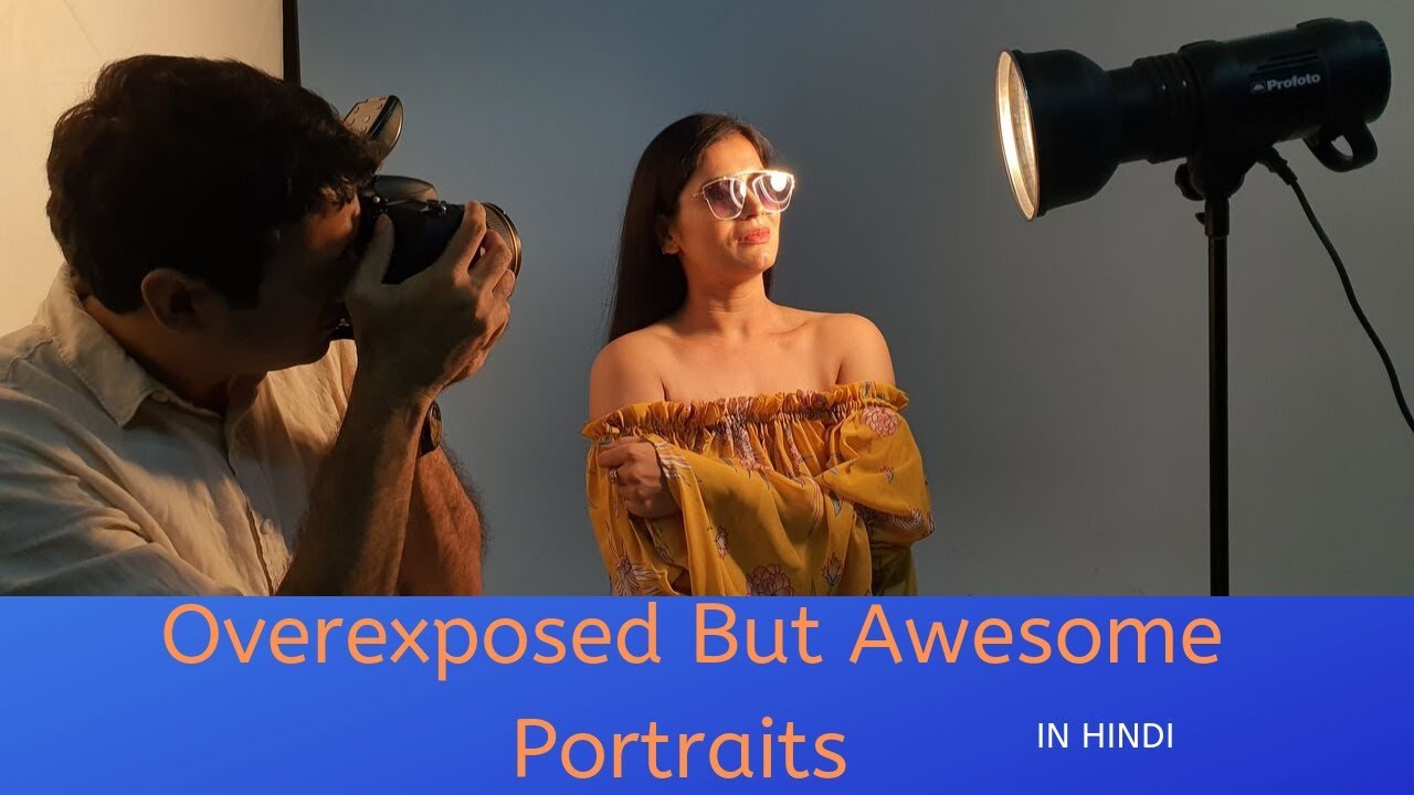 OVEREXPOSED BUT AMAZING PORTRAITS - YouTube