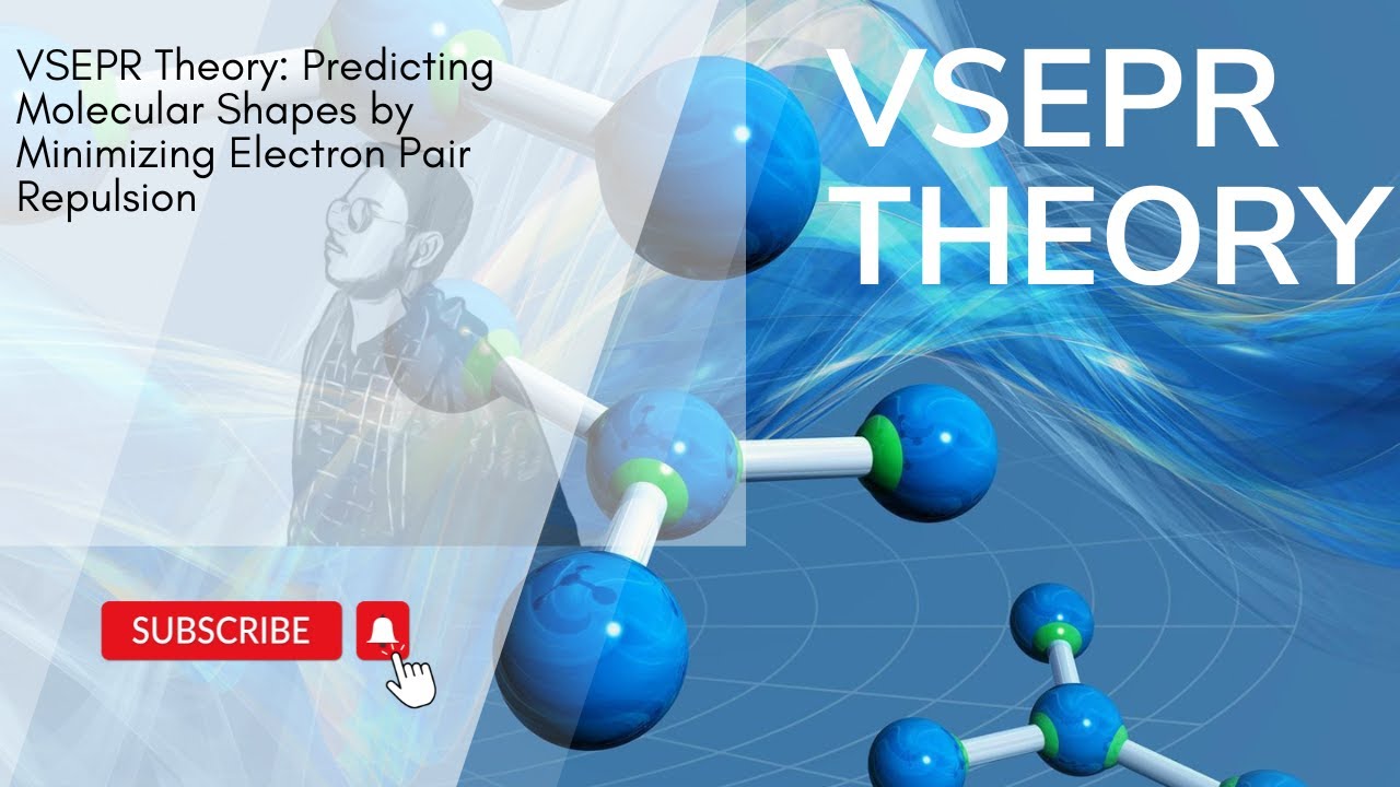 Chemistry_VSEPR Theory Simplified: Predicting Molecular Shapes in ...
