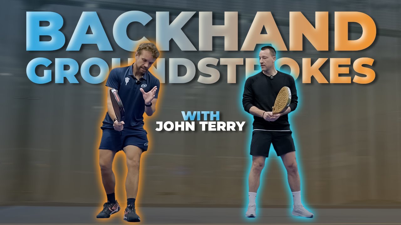Padel Training Vlog: Backhand GROUNDSTROKES with JOHN TERRY ...