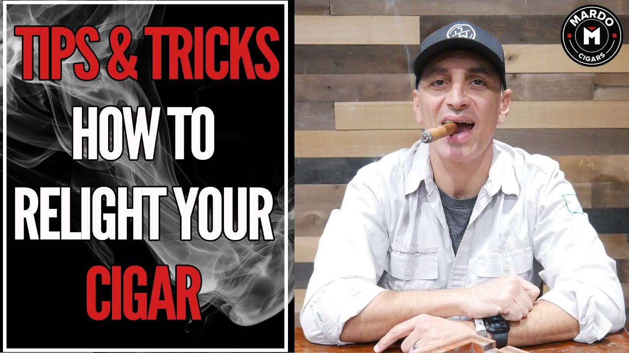 Beginner Cigar Guide - Tips and Tricks How to Relight your Cigar - YouTube