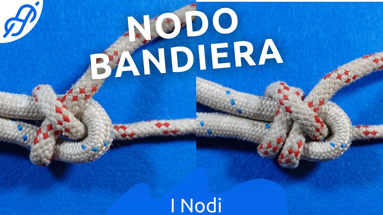 Nodo bandiera - Come realizzare il nodo bandiera singolo e il nodo ...