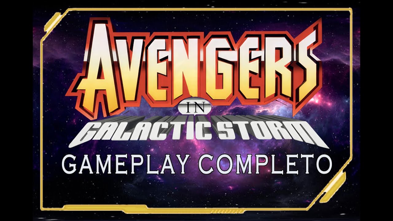 AVENGERS IN GALACTIC STORM / GAMEPLAY COMPLETO Y CON SUBTÍTULOS - YouTube