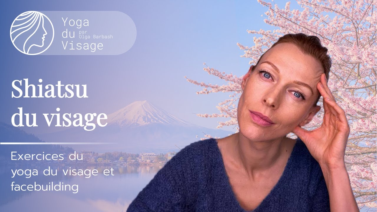 Massage Du Visage Shiatsu Yoga Du Visage Facebuilding Youtube