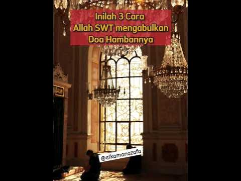 3 Cara Allah mengabulkan Doa Hambanya #nasehat #muhasabahdiri #motivasiislam #shorts # ...