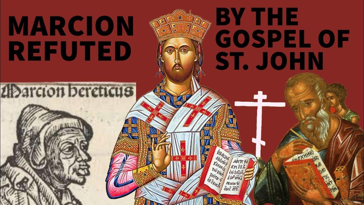 Marcion Refuted from the Gospel of John - YouTube