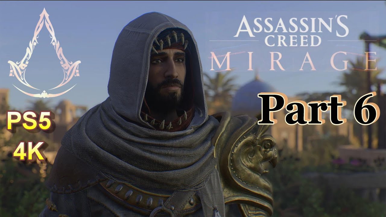 Assassin's Creed Mirage - Part 6 (1st Playthrough PS5 4K, Deluxe Edition) - YouTube