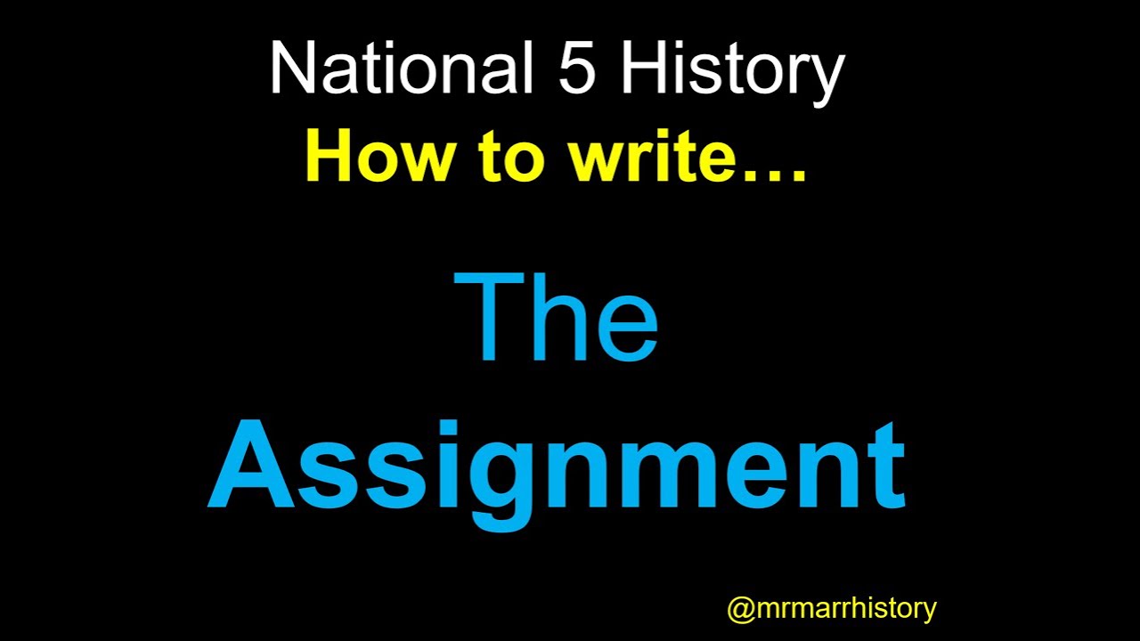 Mr Marr National 5 History The Assignment YouTube mr-marr-national-5-history-the-assignment-youtube