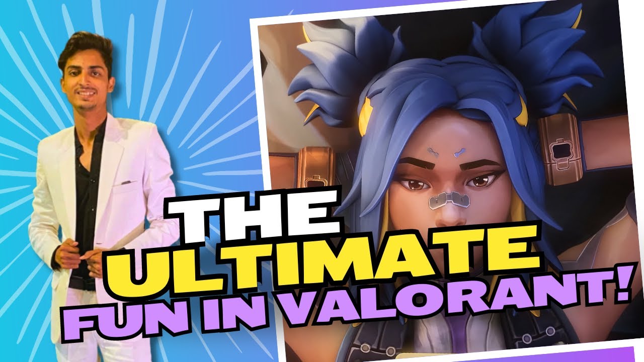 The Ultimate Fun in Valorant!! - YouTube