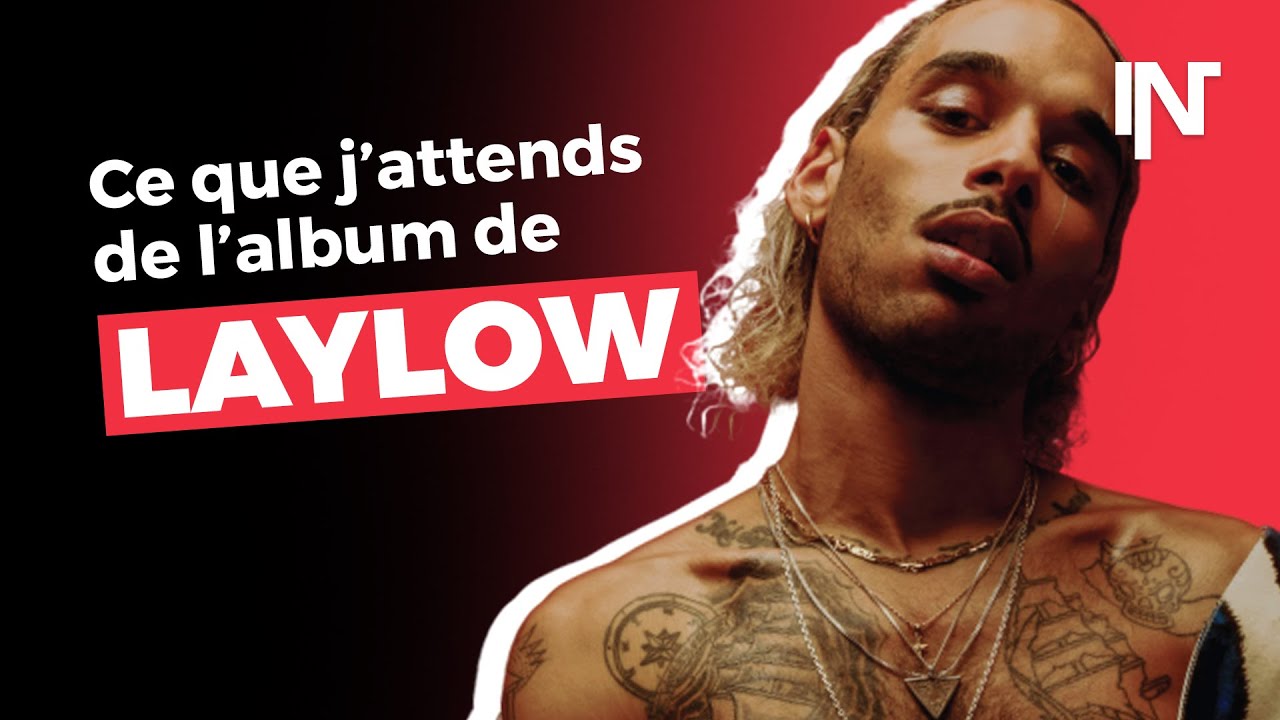 Ce que j'attends de l'album de Laylow - YouTube