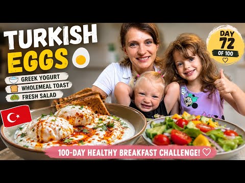 🍳 High Protein Turkish Eggs 🇹🇷 Day 72 | 100-Day Healthy Breakfast Challenge🥰