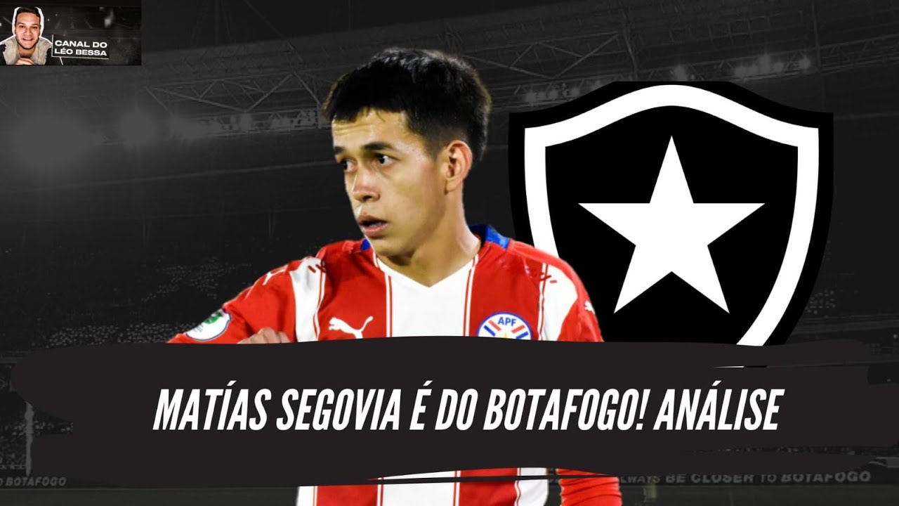 ANÁLISE DE MATÍAS SEGOVIA, NOVO REFORÇO DO BOTAFOGO! 🇵🇾 - YouTube