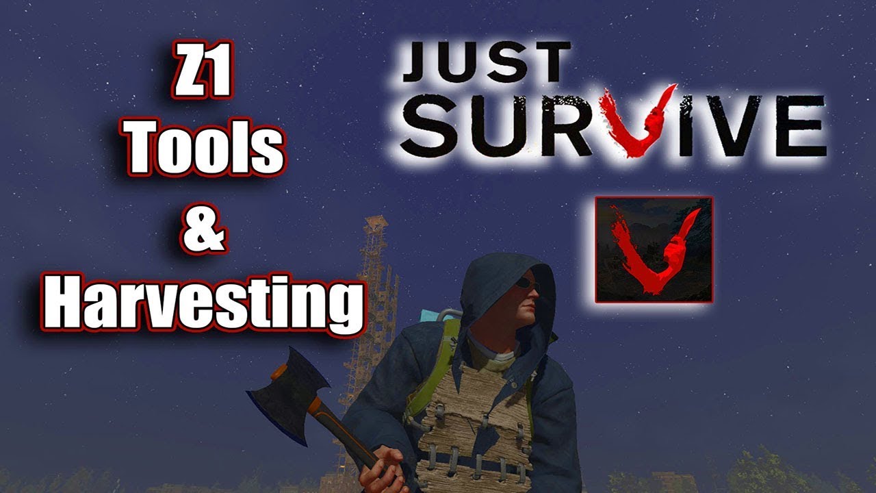 Just Survive Game Play Z1 Tools and Harvesting - YouTube