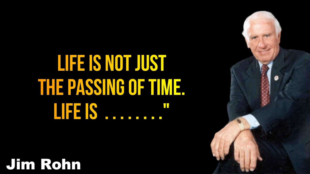 JIM ROHN'S MOTIVATIONAL QUOTES THAT WILL CHANGE YOUR LIFE - YouTube