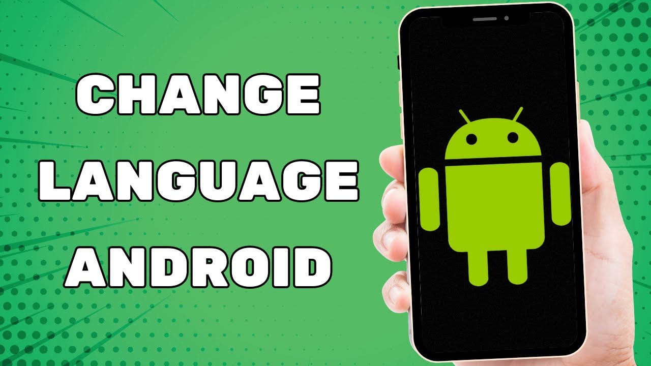 How To Change Language Android Phone - YouTube