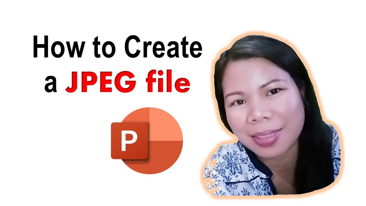 How To Create A JPEG File Using PowerPoint YouTube How To Create A JPEG File Using PowerPoint YouTube