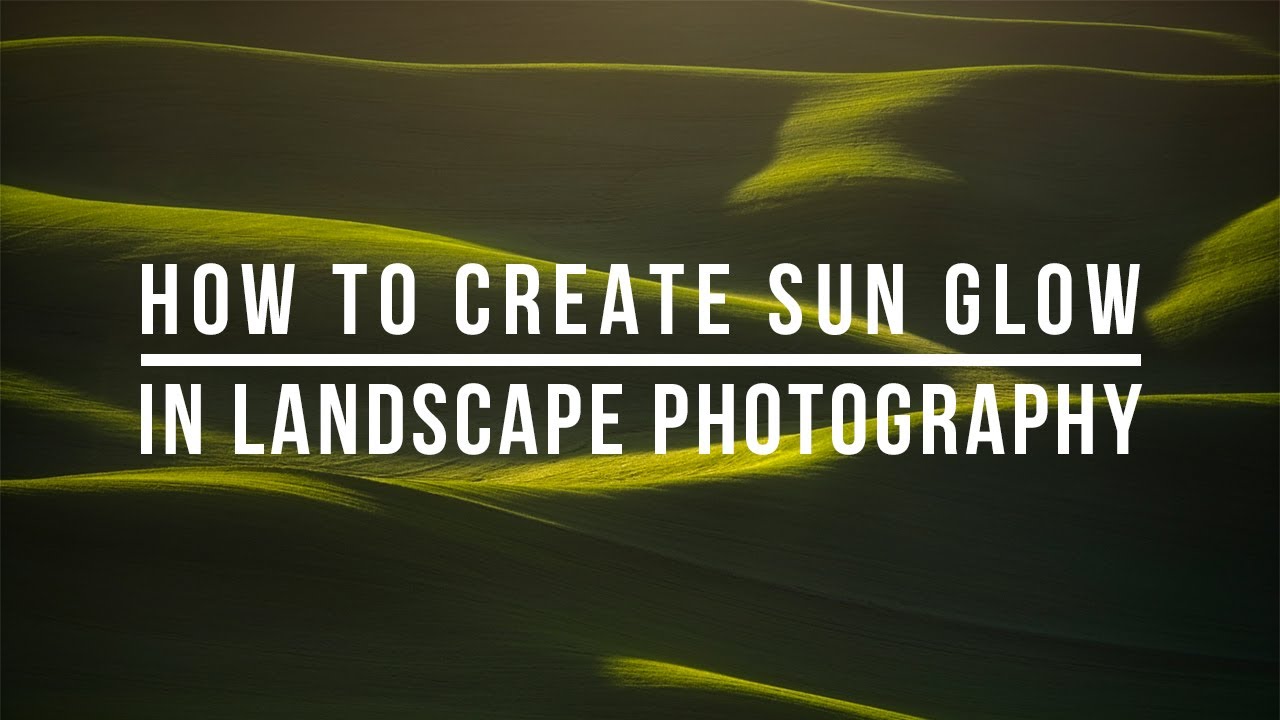 How to Create Sun Glow in Landscape Photography (Using On1 Photo RAW ...